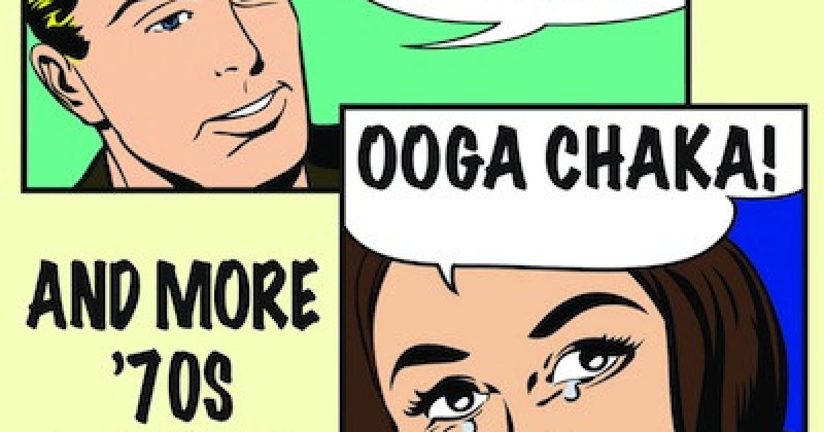 Various Artists Hooked On A Feeling Ooga Chaka And More 70s Big