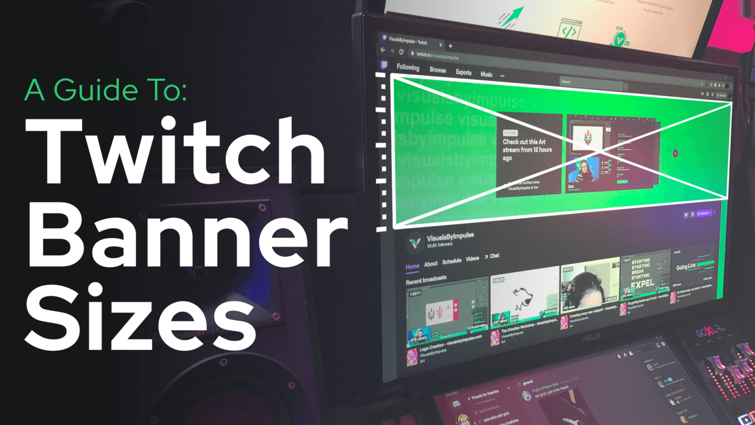 Twitch Banner Size A DIY Graphics Guide 2021 
