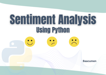 Comprehensive Guide to Sentiment Analysis with Python | Baacumen