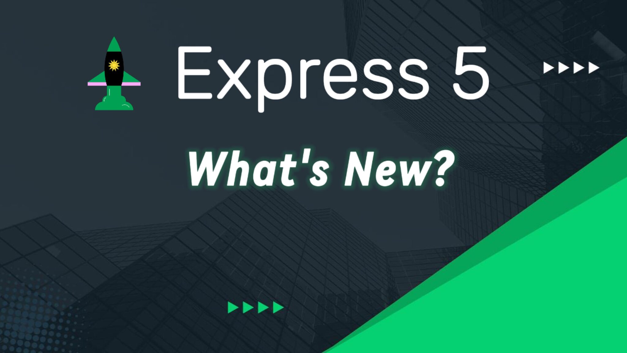 Express 5 is Finally Here! What This Means for Your Node.js Projects ...
