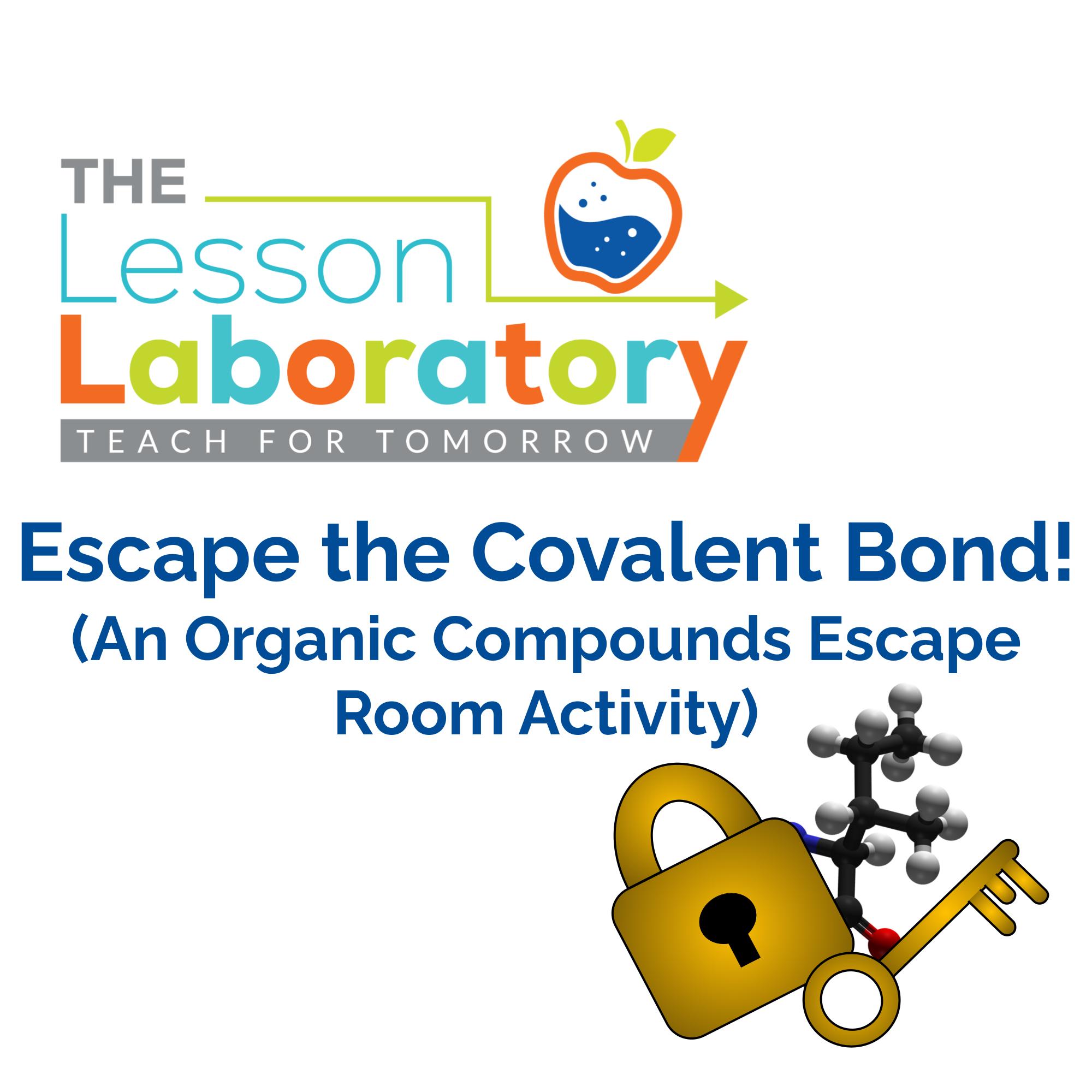 Escape the Covalent Bond! (An Organic Compounds Escape Room Activity ...