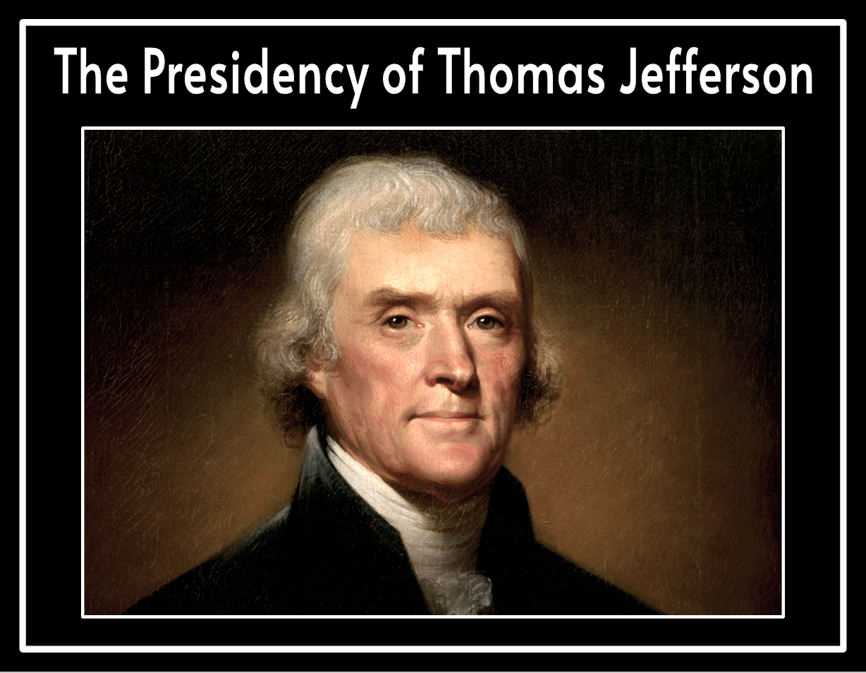 Thomas Jefferson Presidency Reading - Classful