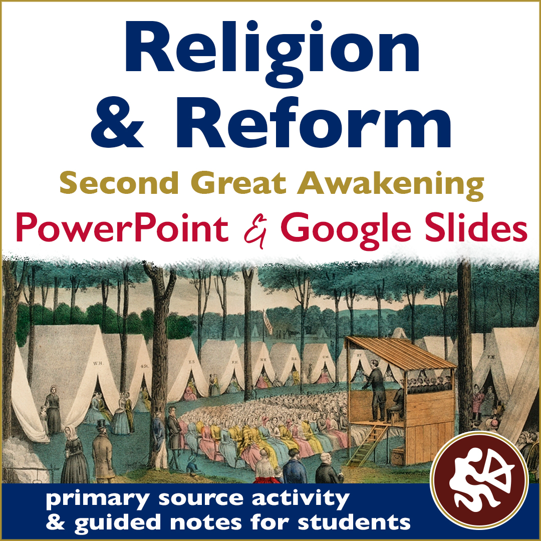 Religion & Reform- Second Great Awakening PowerPoint & Google Slides ...