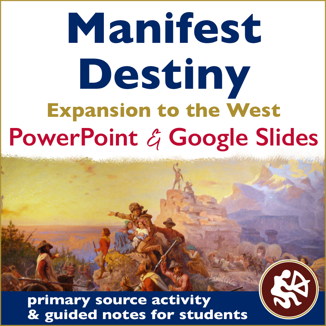 Manifest Destiny PowerPoint & Google Slides | American History - Classful
