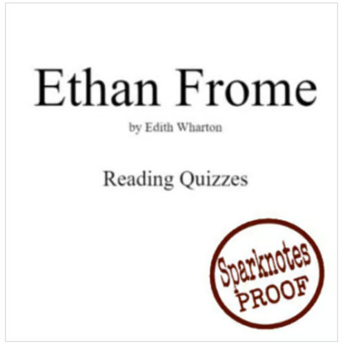 Reading Quizzes for ALL CHAPTERS of Wharton's ETHAN FROME (Google Docs ...