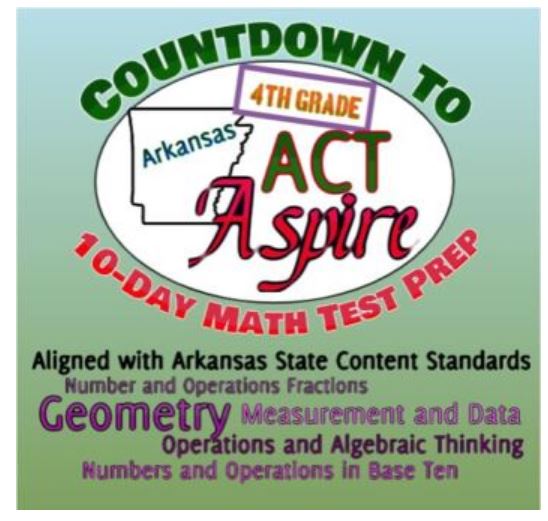 4th Grade Arkansas ACT Aspire Math Test Prep Review 10 Days Of 4th Grade Arkansas ACT Aspire Math Test Prep Review 10 Days Of