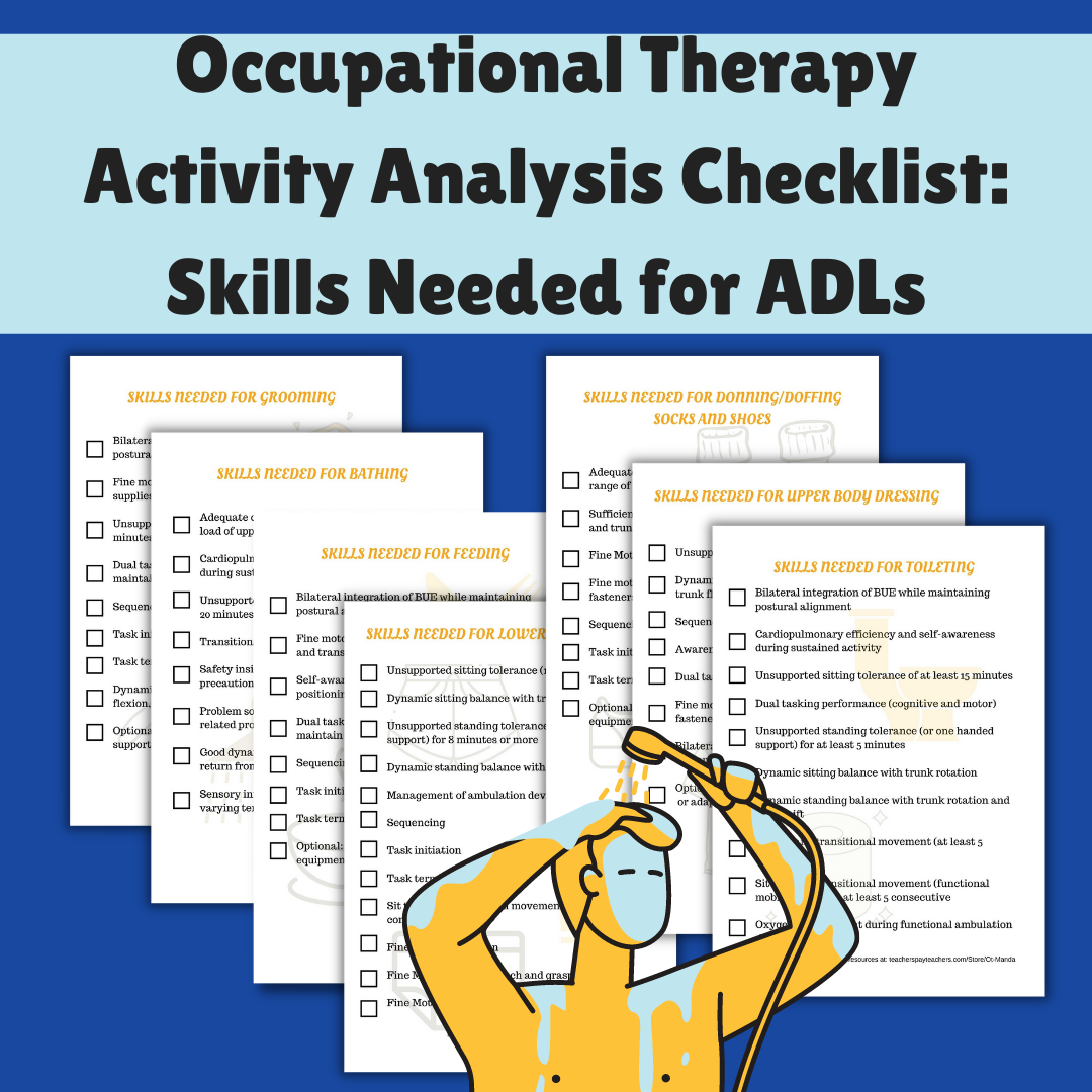 Skills Need For ADLs OT Activity Analysis Occupational Therapy 