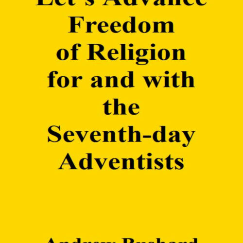 Let’s Advance Freedom of Religion for and with the Seventh-day ...