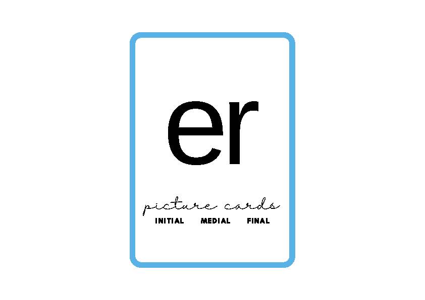 ER Vocalic R Articulation Picture Cards- Initial Medial Final Word ...