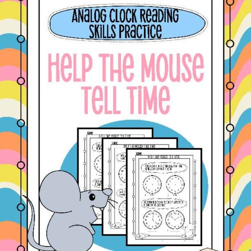 Help the Mouse Tell Time Worksheets Analog Clock Reading Skills ...