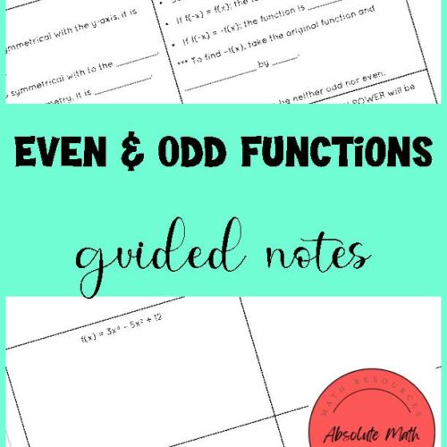 Even and Odd Functions Guided Notes - Classful