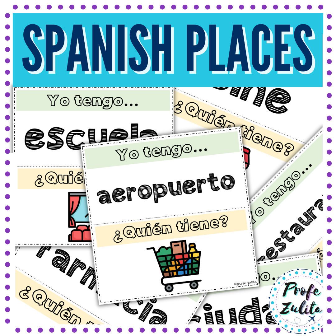 Spanish Places Location Vocabulary Game | Yo Tengo, Quién tiene I have ...