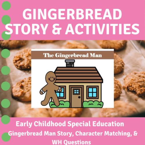Gingerbread Man Adapted Story & Activities Preschool Special Education