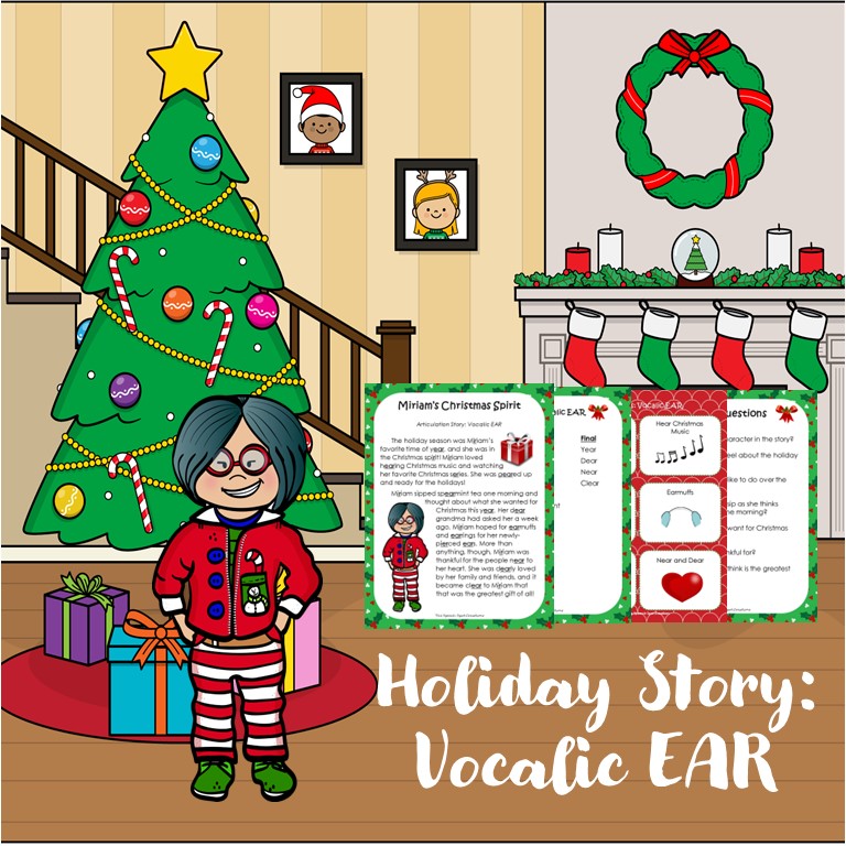 Vocalic EAR Holiday Articulation Story for Speech Carryover - Classful