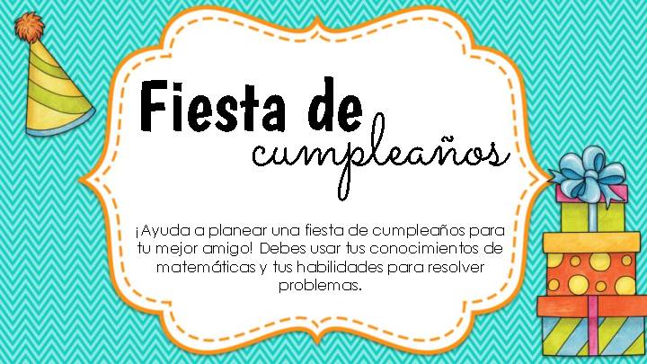 Proyecto planea una fiesta de cumpleaños repaso matemáticas 5to grado ...