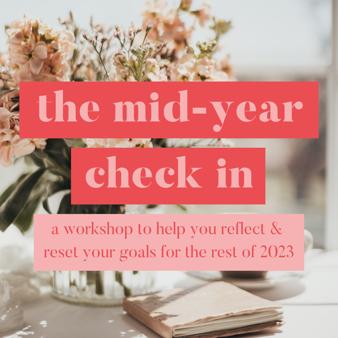 The Mid Year Check In