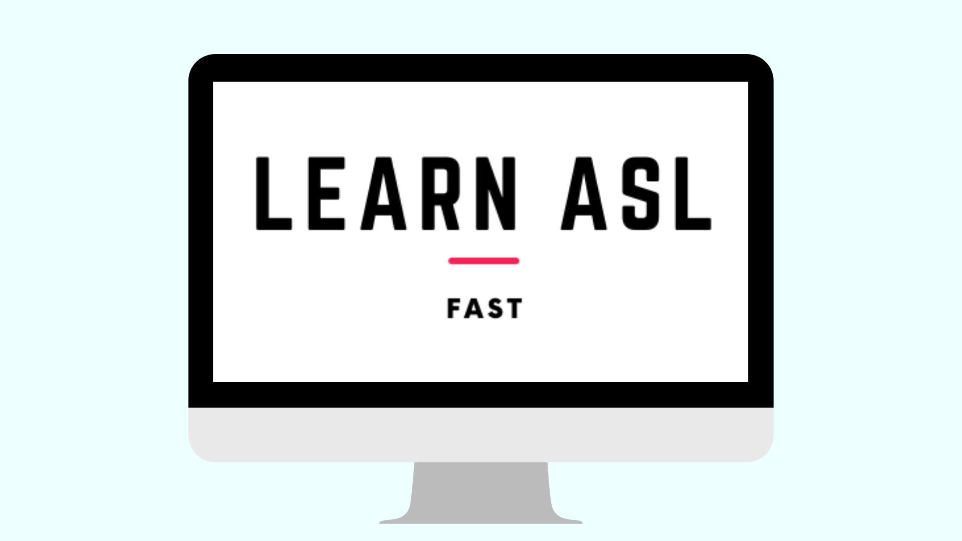 learn-asl-fast