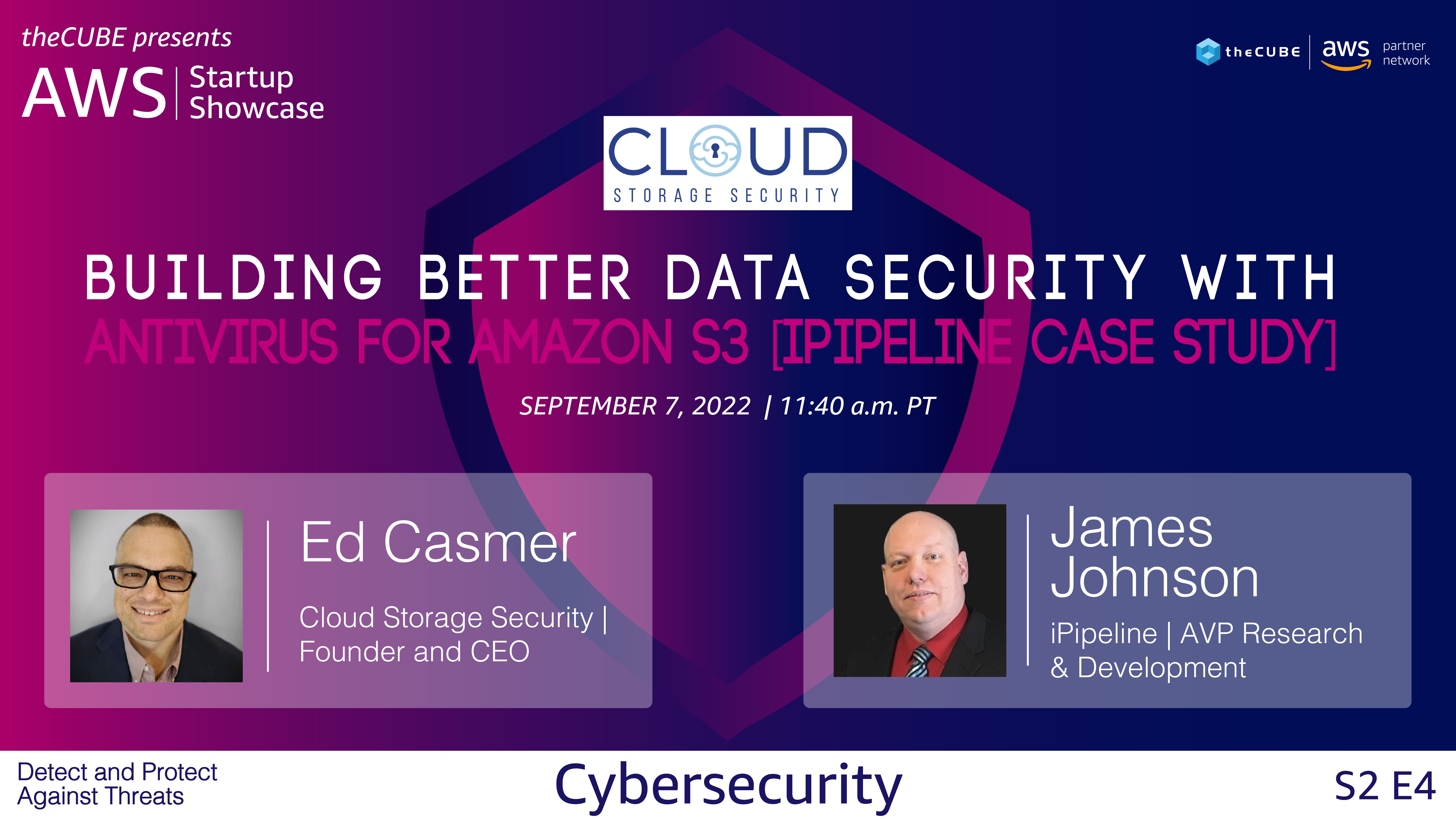AWS Startup Showcase S2 E4 | Cloud Storage Security | Building Better ...