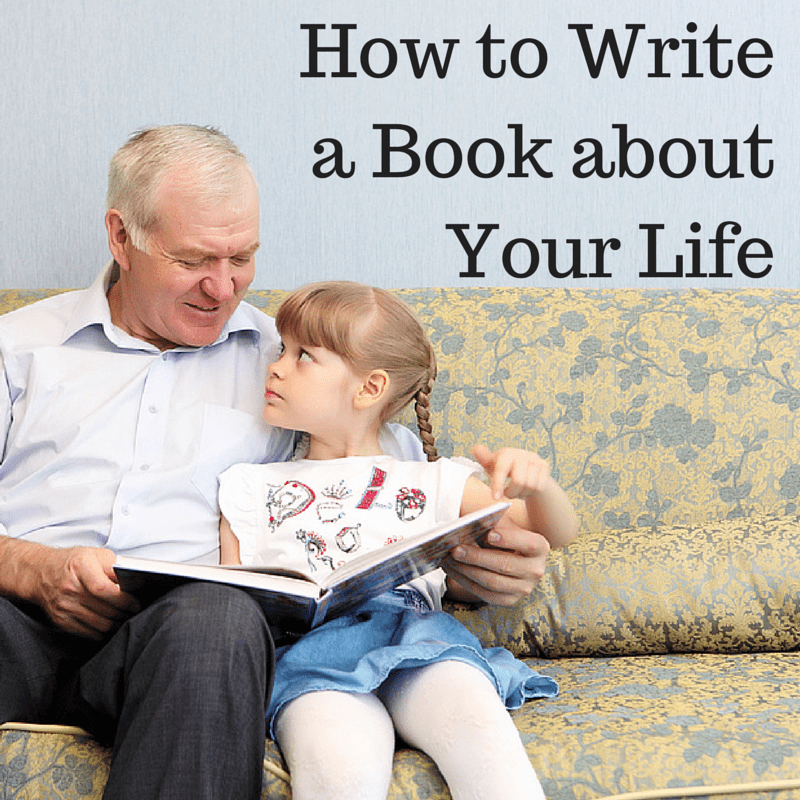 How To Write A Book About Your Life
