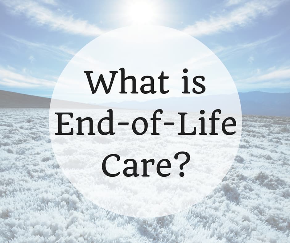 What Is End of Life Care SeniorAdvisor Blog