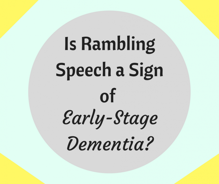 Is Rambling Speech A Sign Of Early Stage Dementia SeniorAdvisor Blog is-rambling-speech-a-sign-of-early-stage-dementia-senioradvisor-blog