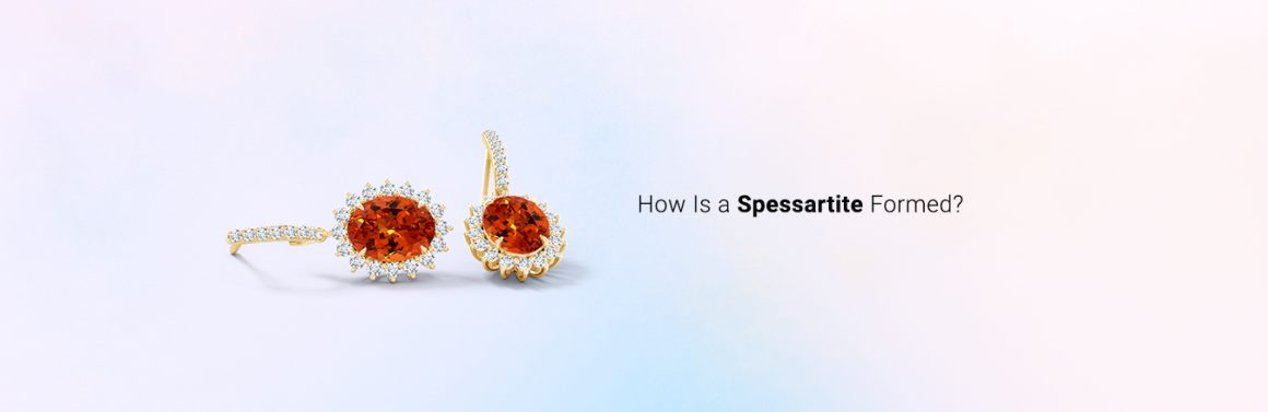 How Is A Spessartite Formed Angara Jewelry Is Love